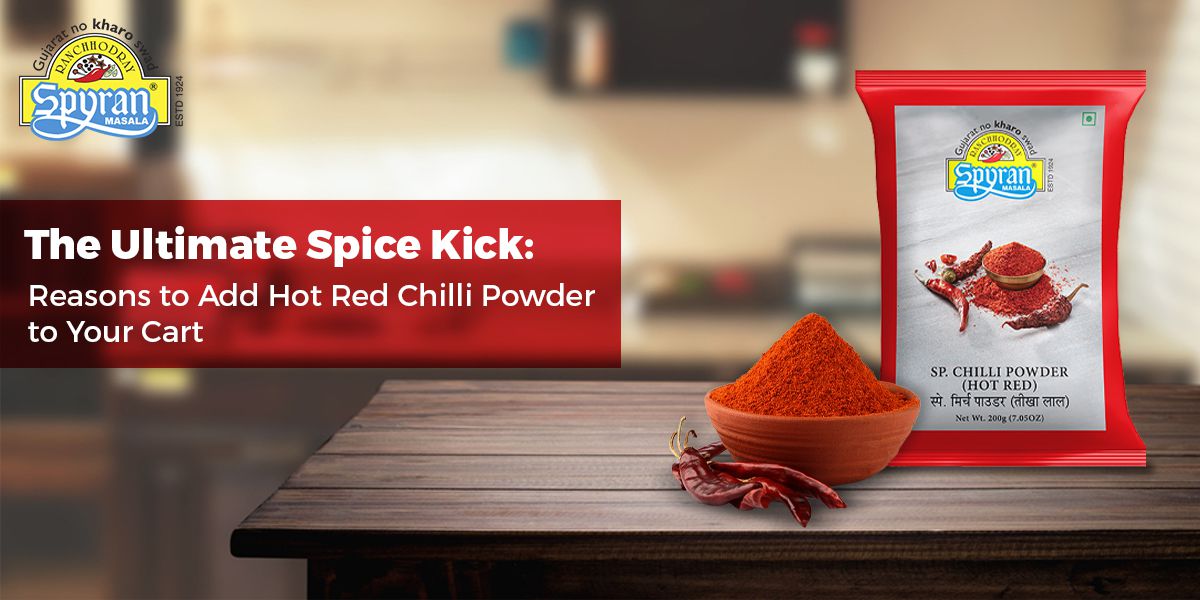 Reasons to Add Hot Red Chilli Powder to Your Cart
